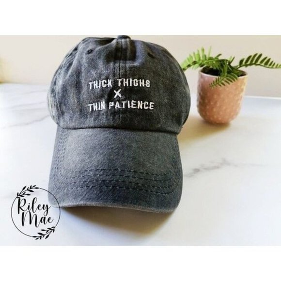 Accessories | Thick Thighs Thin Patience Baseball Hat Embroidered ...